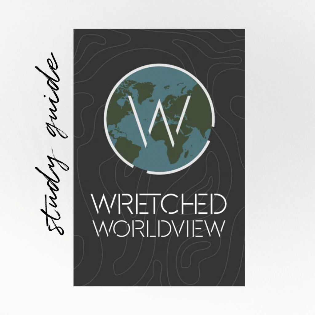 Wretched Worldview Study Guide – Fortis Institute