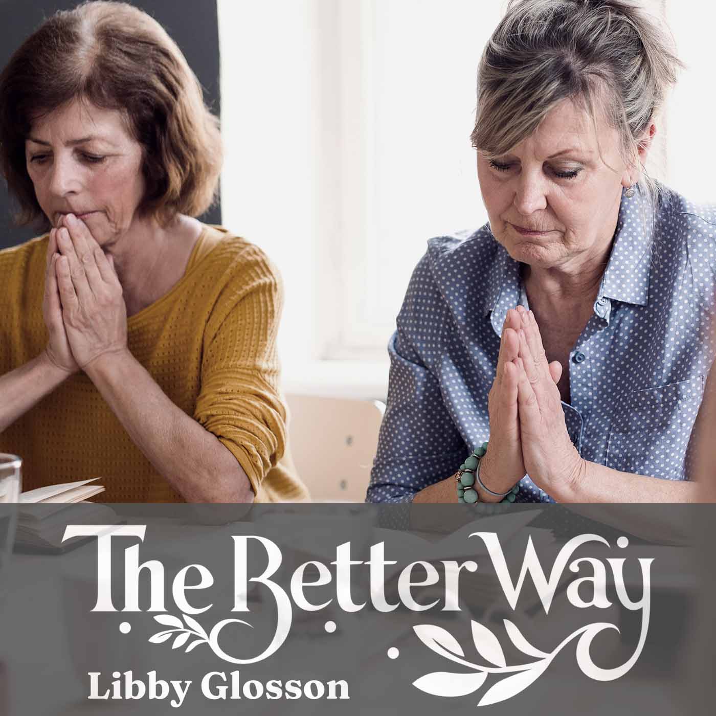 The Better Way with Libby Glosson | Fortis+