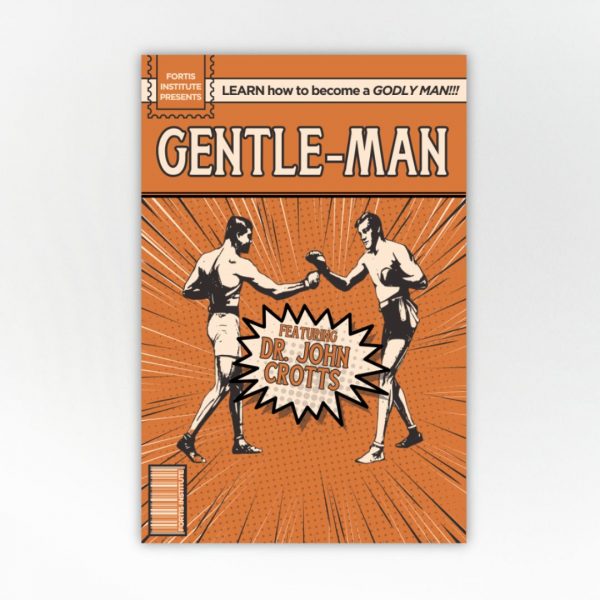 Gentle-Man – Fortis Institute